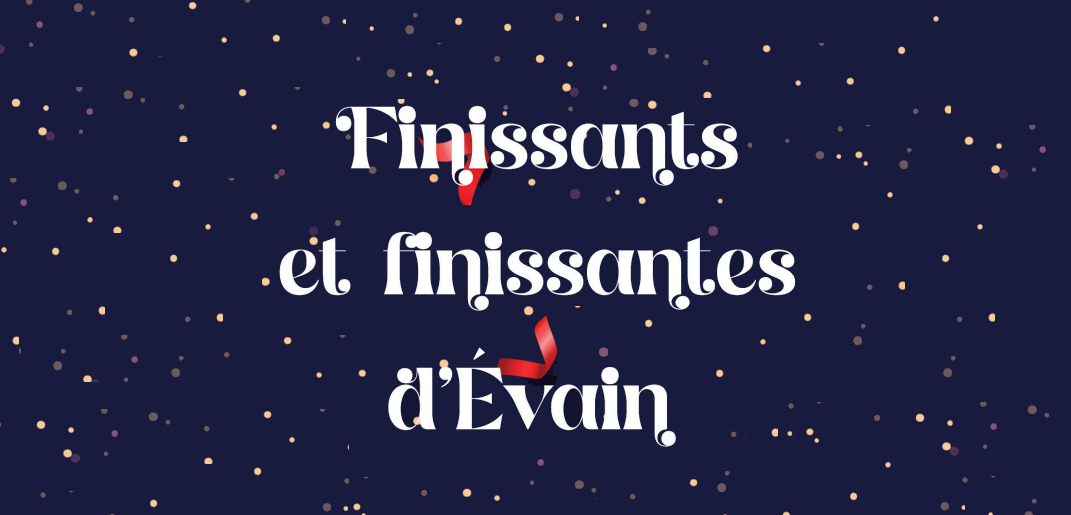 Finissants et finissantes d'Évain 2024 | Nouvelles | Journal Ensemble ...